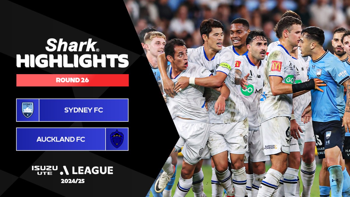 Sydney FC v Auckland FC – Shark Highlights | Isuzu UTE A-League 2024-25 | Round 26 | A-League ...